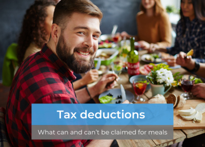 Tax deductions - what can and can’t be claimed for meals